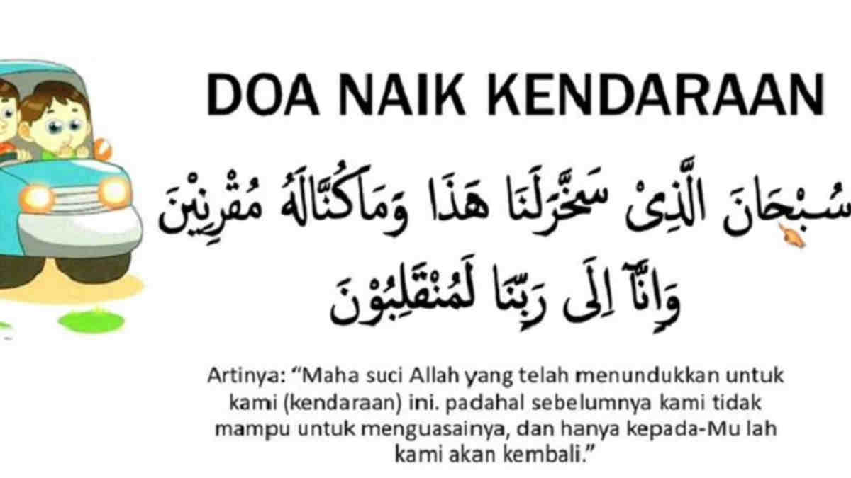 Doa Naik Kendaraan agar Selamat Sampai Tujuan Doa Naik Kendaraan agar Selamat Sampai Tujuan